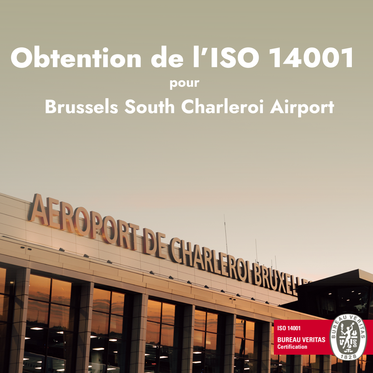 Obtention de l'ISO 14001 pour Brussels South Charleroi Airport! | Skywin